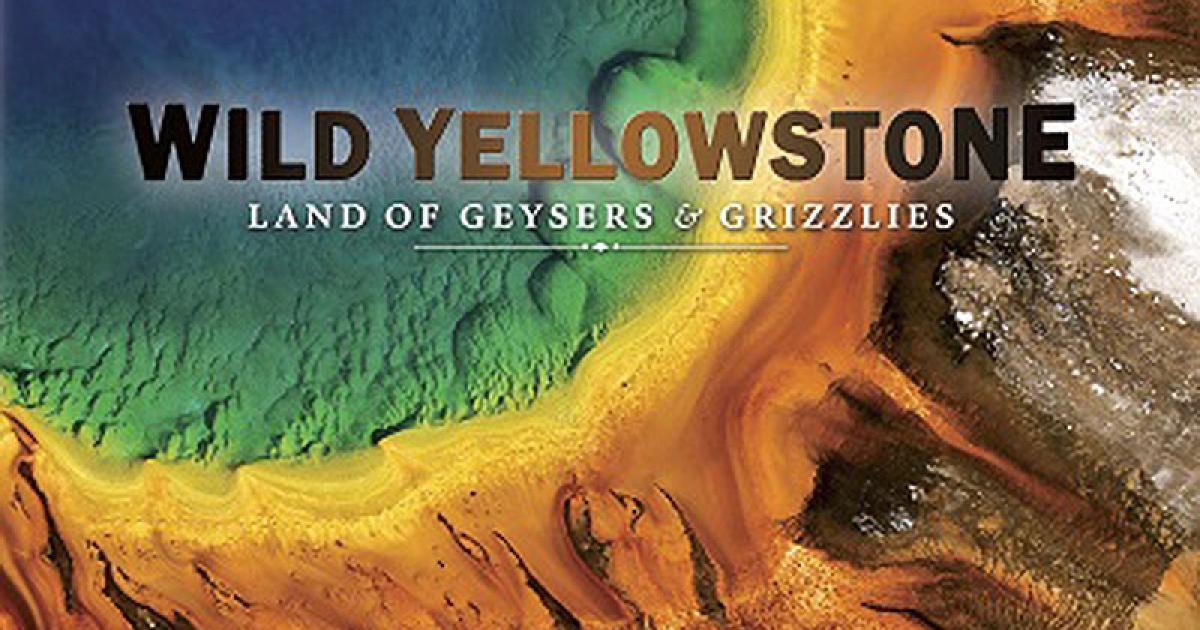 Book: Wild Yellowstone | Outside Bozeman