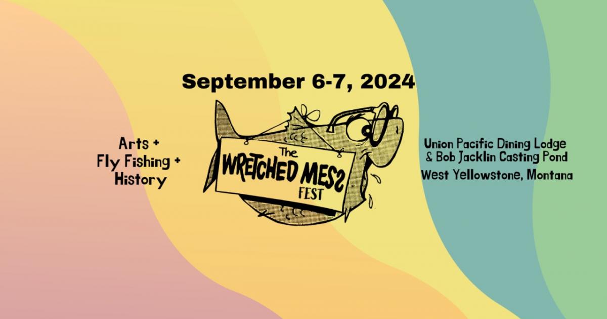 Wretched Mess Fest | Outside Bozeman