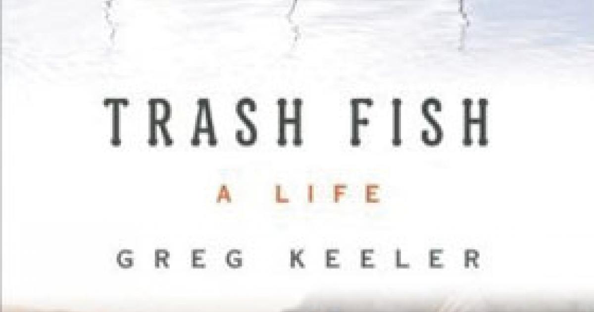 Book: Trash Fish | Outside Bozeman